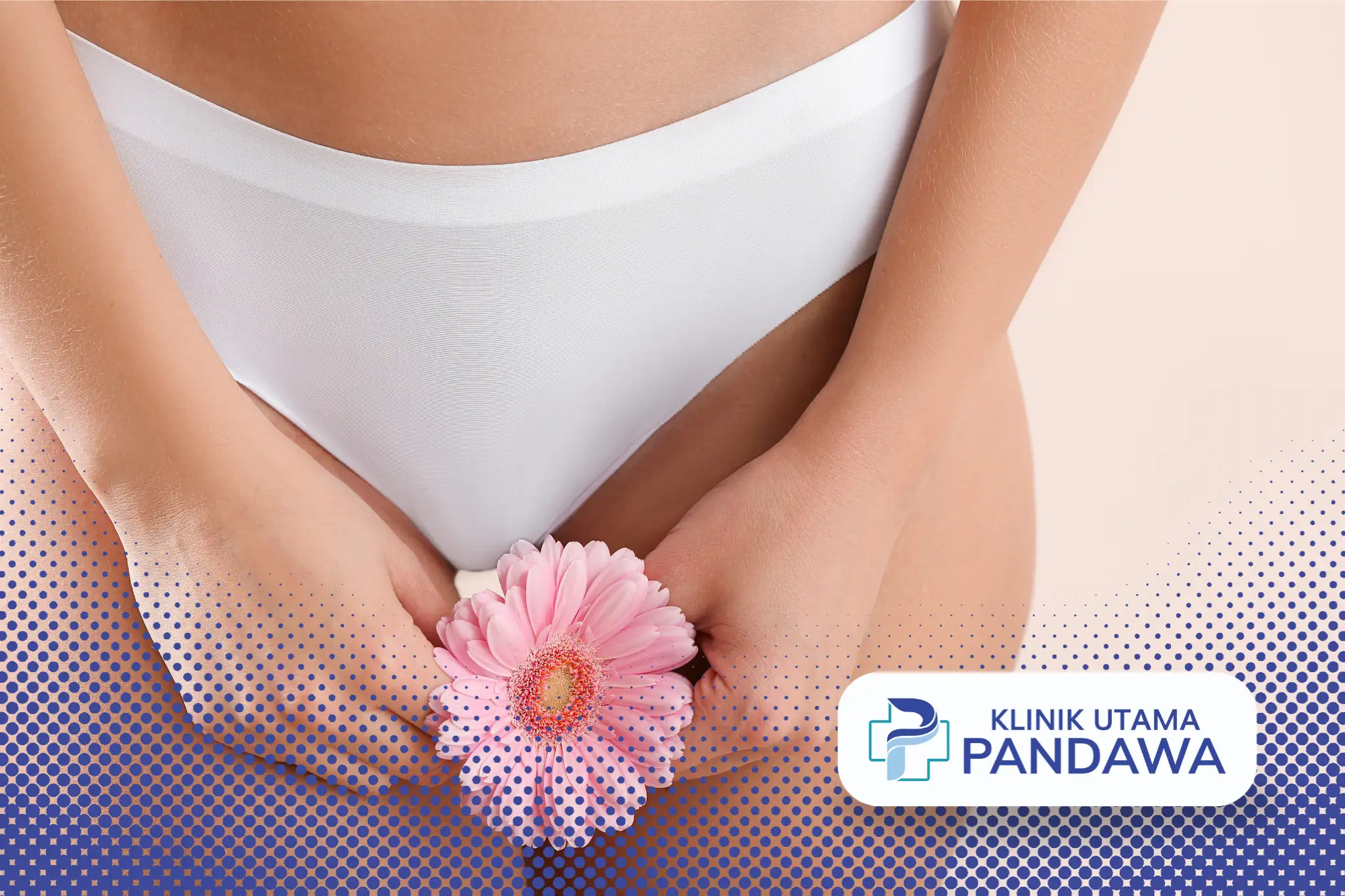 Pecah Perawan Bisa Terjadi Tanpa Hubungan Seksual, Benarkah? - Klinik Utama Pandawa